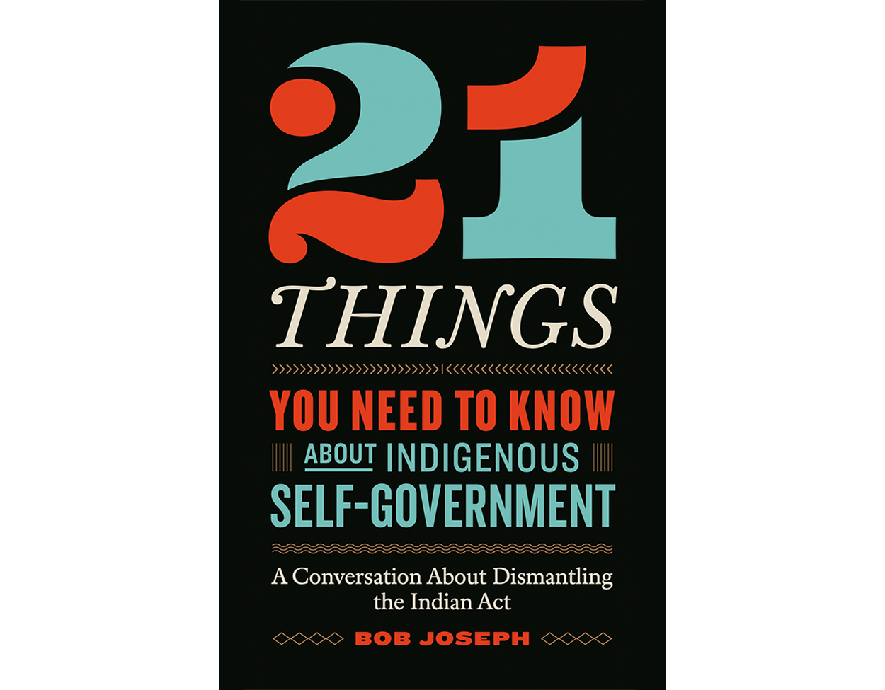 21 Things™ You Need to Know About Indigenous Self-Government ...